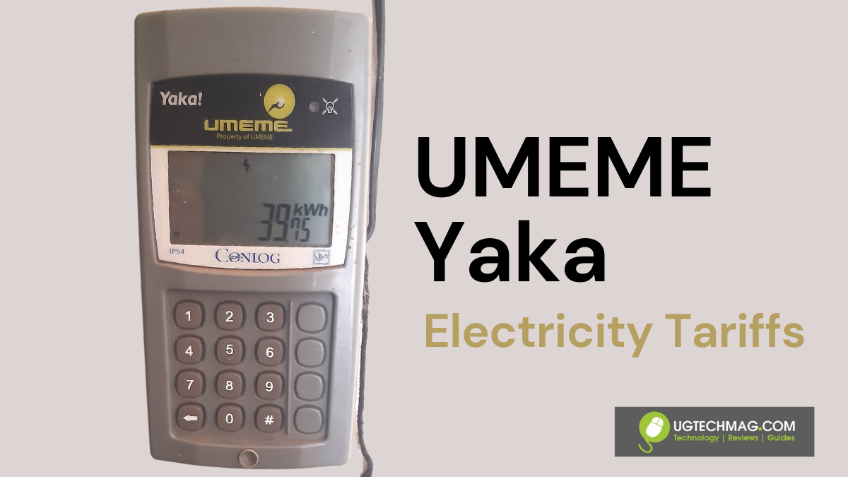 Umeme Yaka Electricity Tariffs You Need To Know 2023 Ug Tech Mag umeme-yaka-electricity-tariffs-you-need-to-know-2023-ug-tech-mag