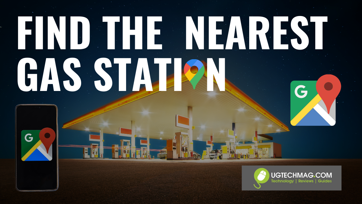 How to find the nearest gas station on google maps - Ug Tech Mag