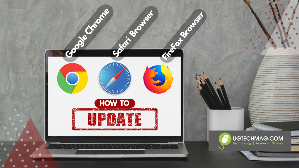 How to check and update your chrome, safari & firefox browser version ...