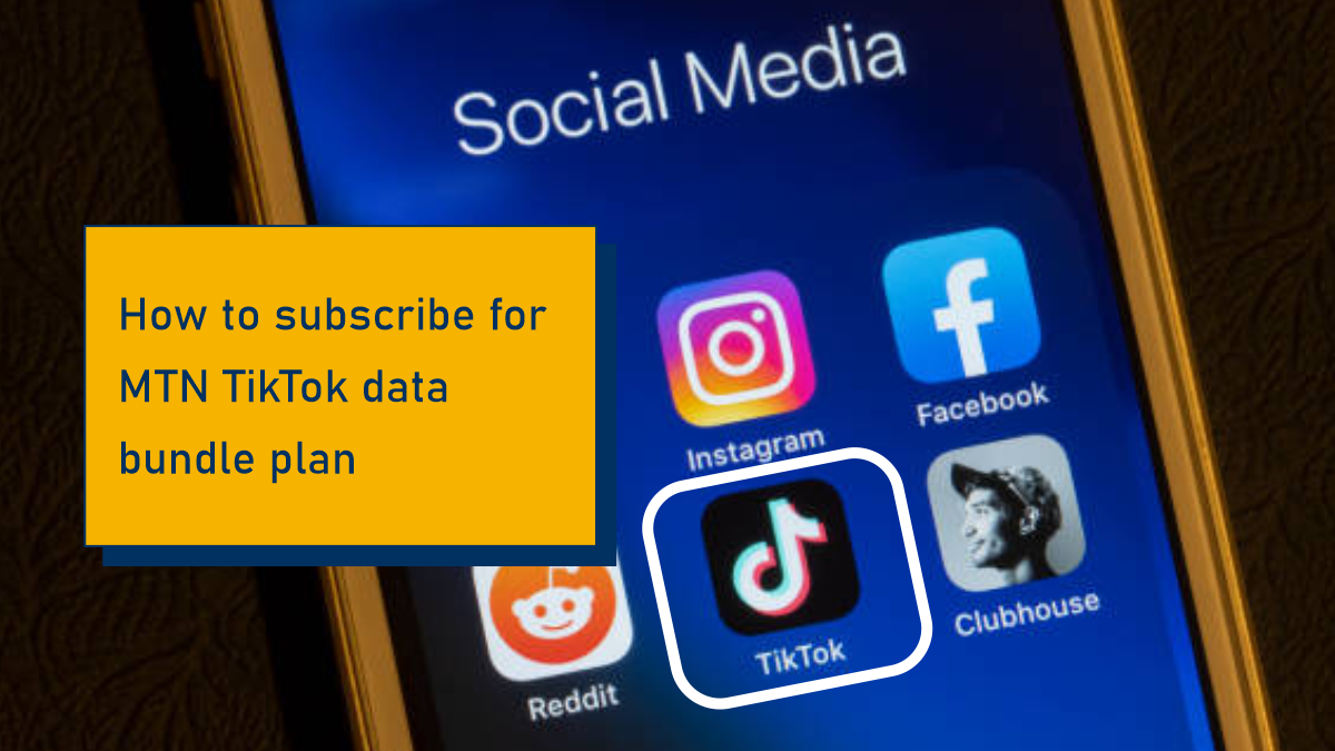 How to subscribe for MTN TikTok data bundle plan - Ug Tech Mag