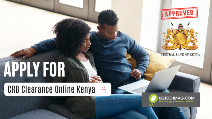 How to Apply for CRB Clearance Certificate Online Kenya - Ug Tech Mag
