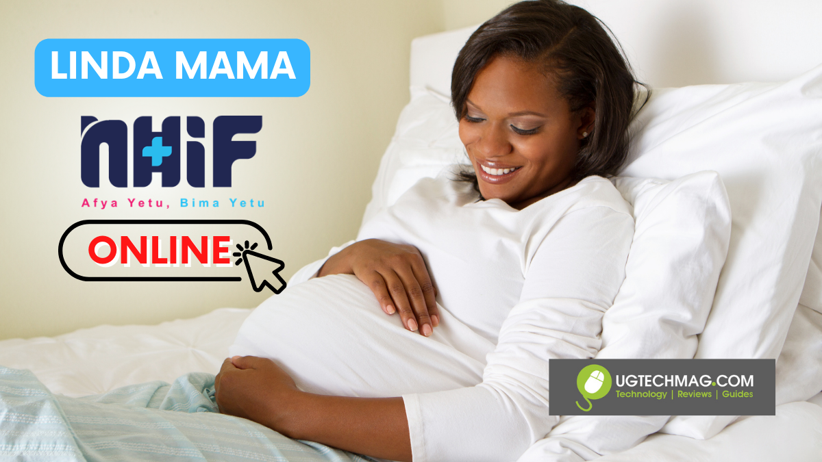How to Register for Linda Mama NHIF Cover online in Kenya - Ug Tech Mag