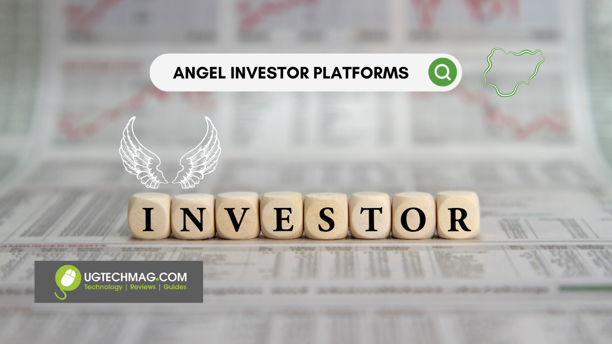 Top 10 Best Startup Angel Investor Platforms In Nigeria - Ug Tech Mag