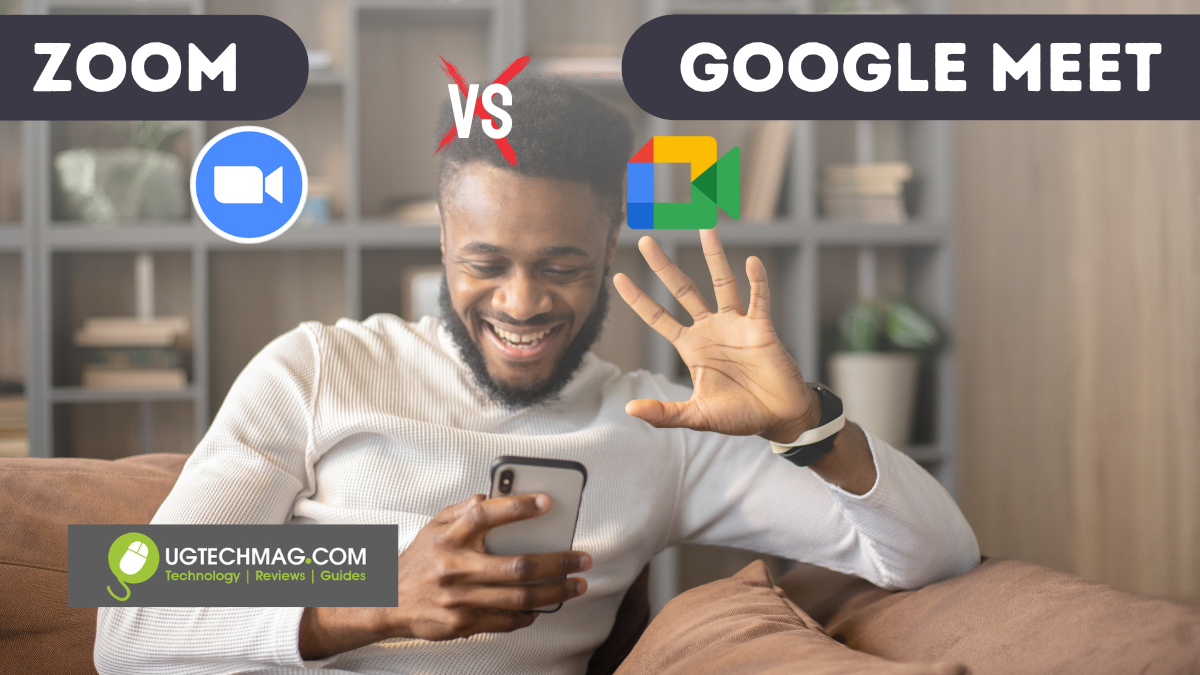 Zoom Vs Google Meet - Pros and Cons - Ug Tech Mag