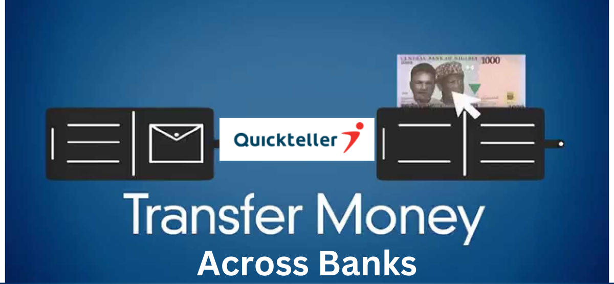 How to Transfer Money to Other Banks Using Quickteller