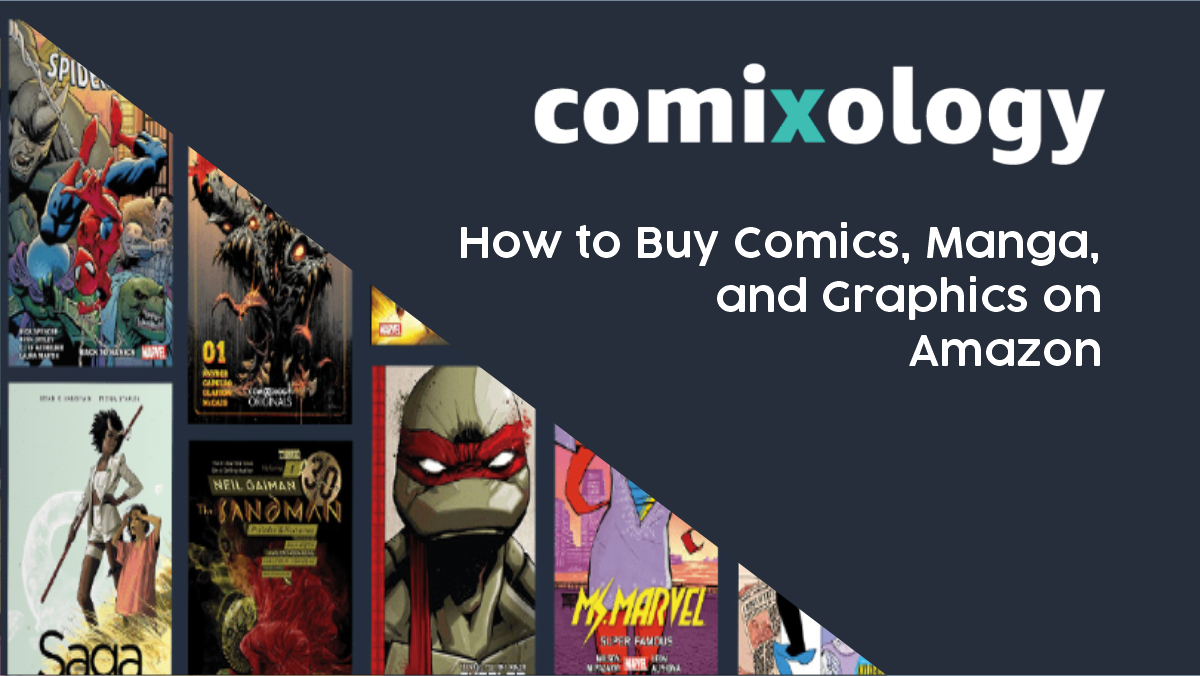 Comixology: How to Buy Comics, Manga, and Graphics on Amazon